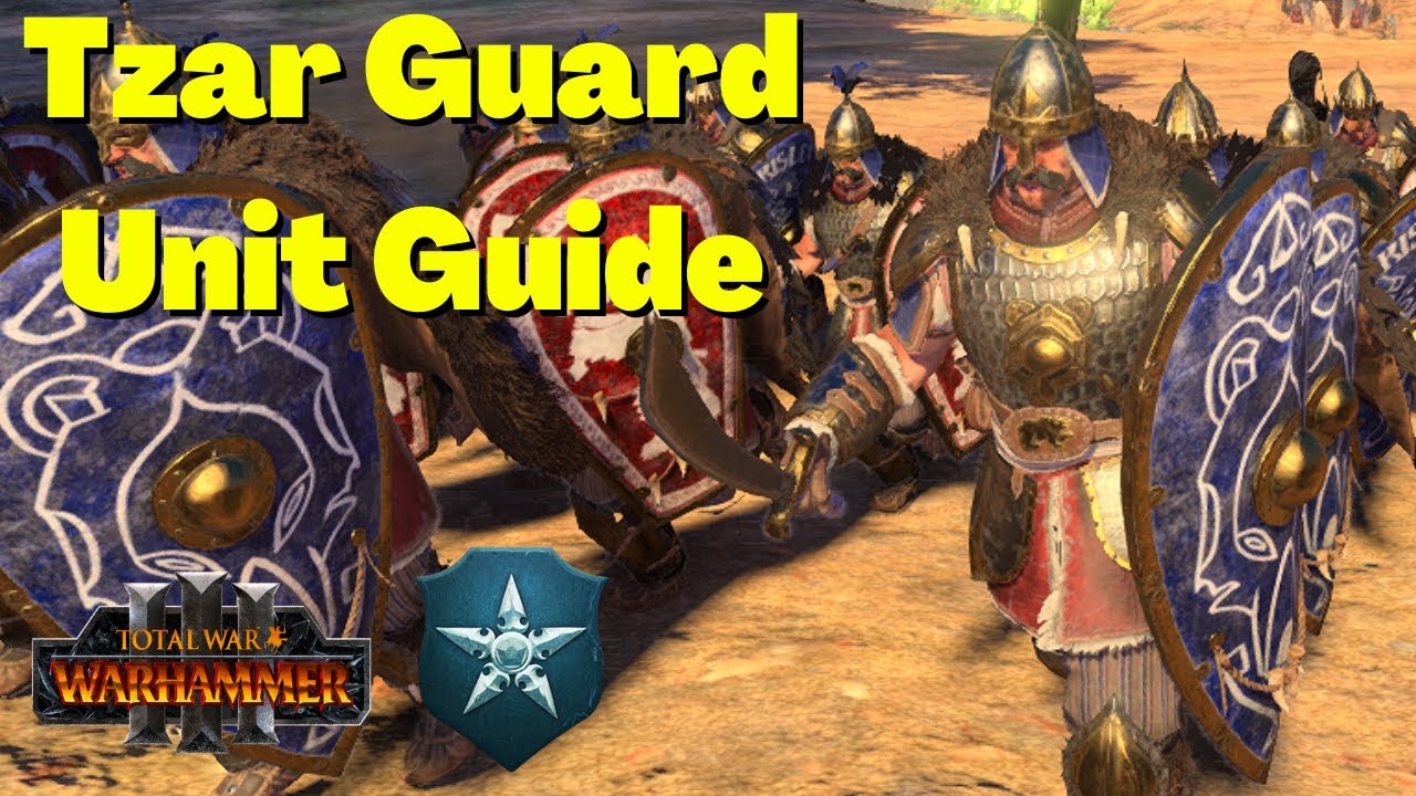 Tzar Guard - Unit Guide. Total War Warhammer 3 - YouTube