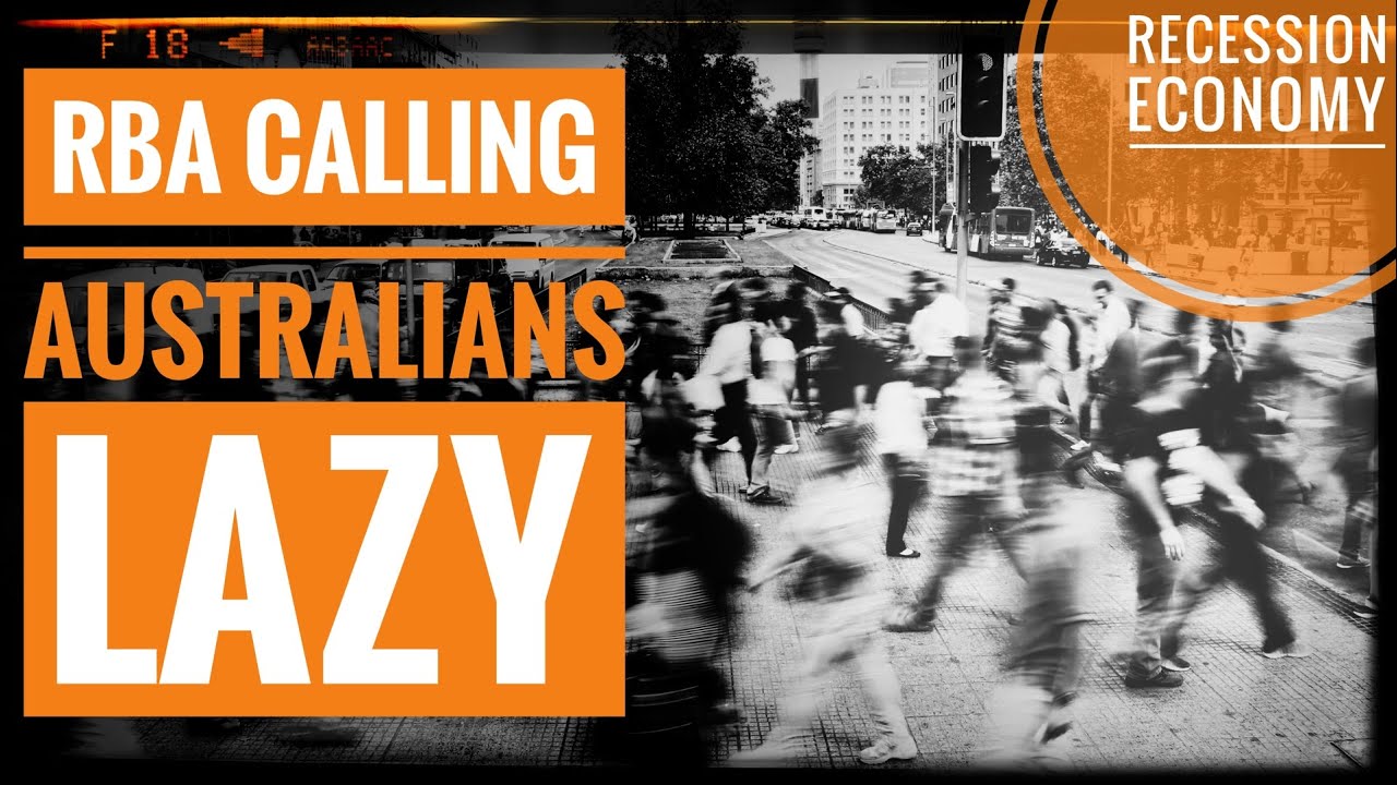 RBA Calling Australian's Lazy - YouTube