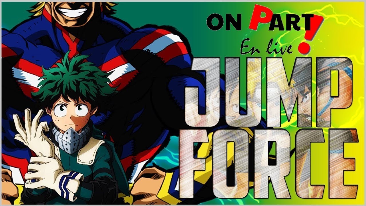 [ JUMP FORCE LIVE/STREAM ] Vous choisissez les persos et les OST - YouTube