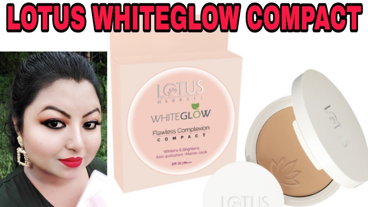 Lotus herbals whiteglow flawless complexion compact review | lotus ...