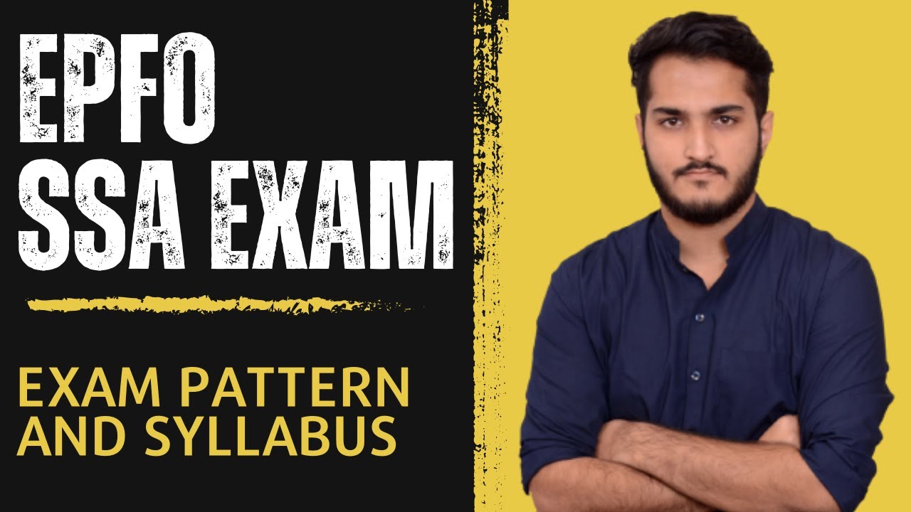 EPFO SSA EXAM PATTERN EPFO SSA Syllabus 2023 EPFO Exam 2023 EPFO epfo-ssa-exam-pattern-epfo-ssa-syllabus-2023-epfo-exam-2023-epfo
