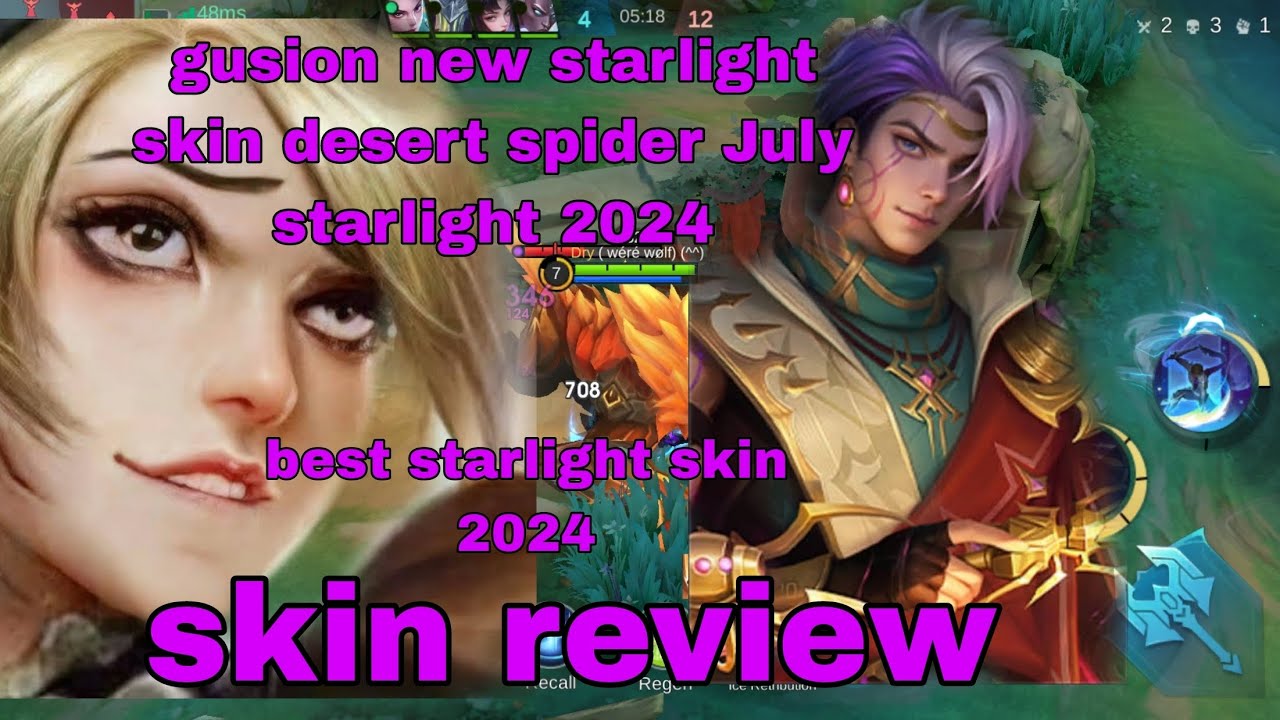 gusion starlight skin desert spider July starlight memberships skin ...
