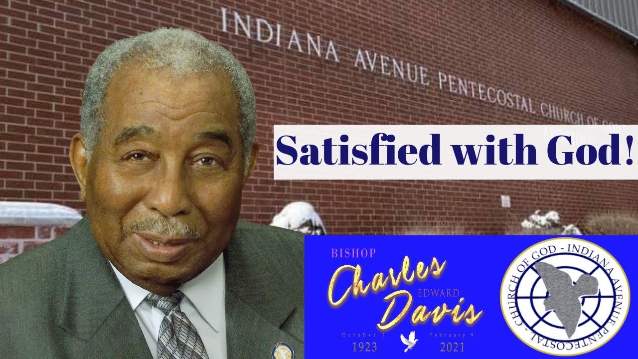 Satisfied with God | Bishop Charles E. Davis | January 1st 1999 - YouTube