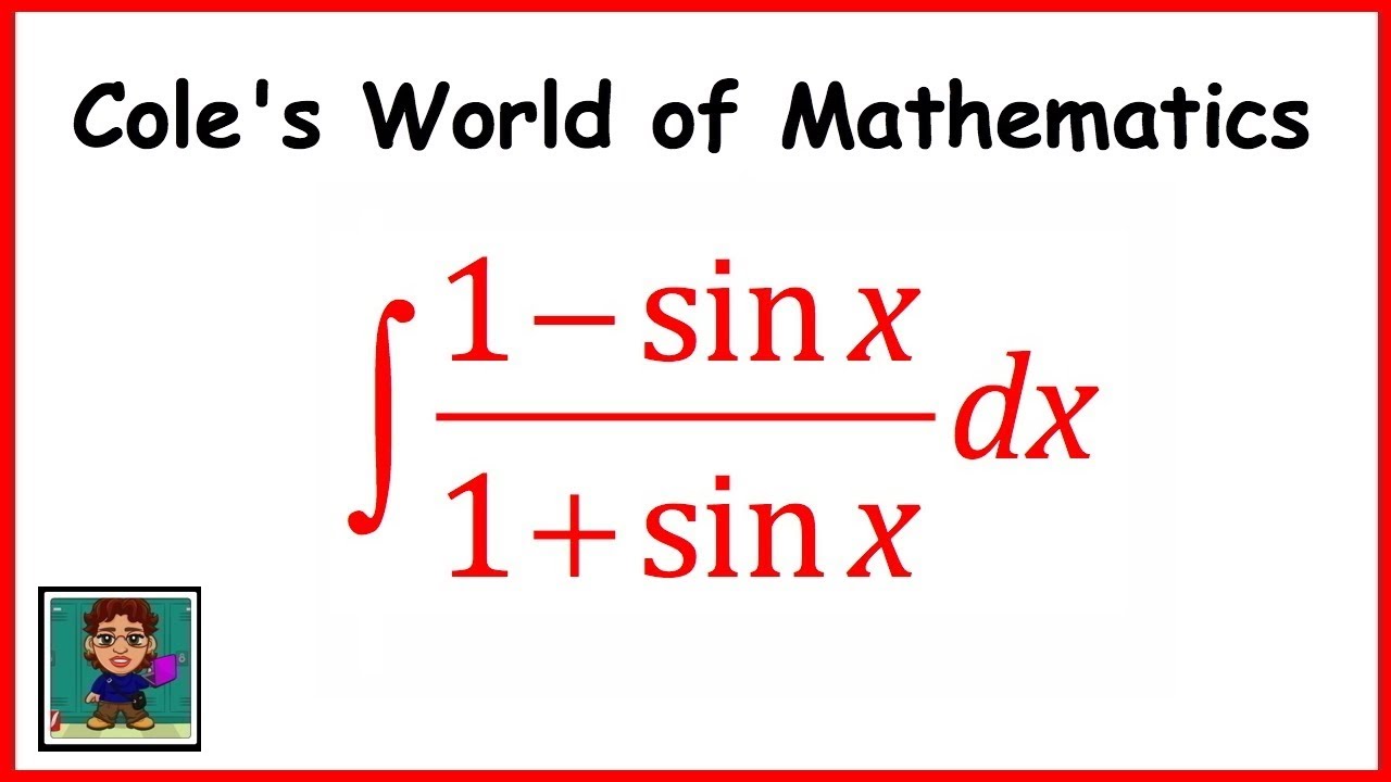 Integral Of 1 Sinx 1 Sinx Calculus 1 YouTube