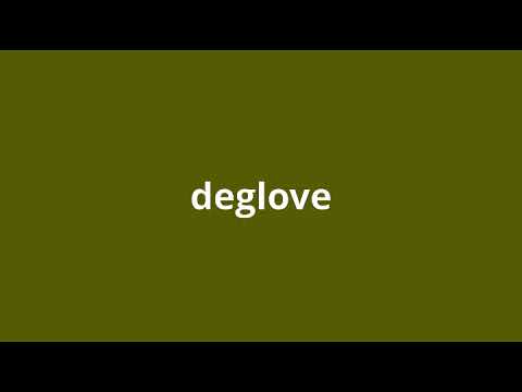 what is the meaning of deglove. - YouTube