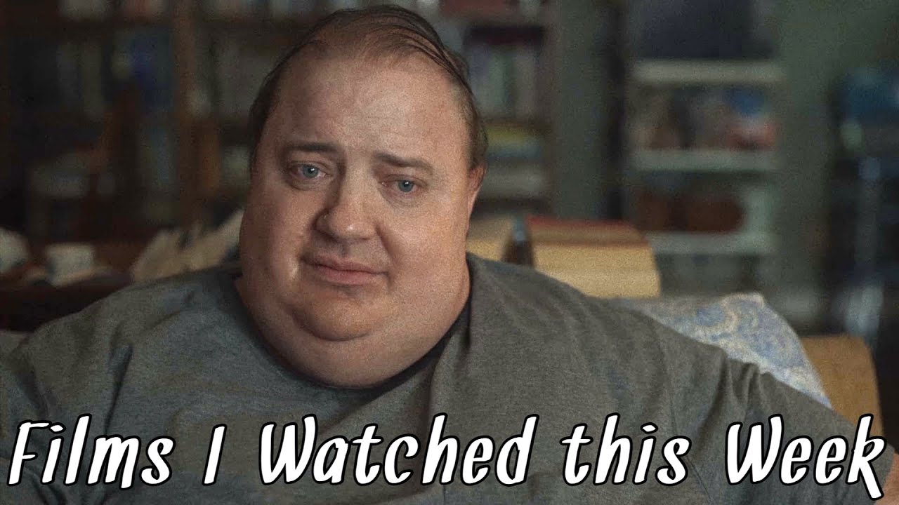 Films I Watched this Week - YouTube