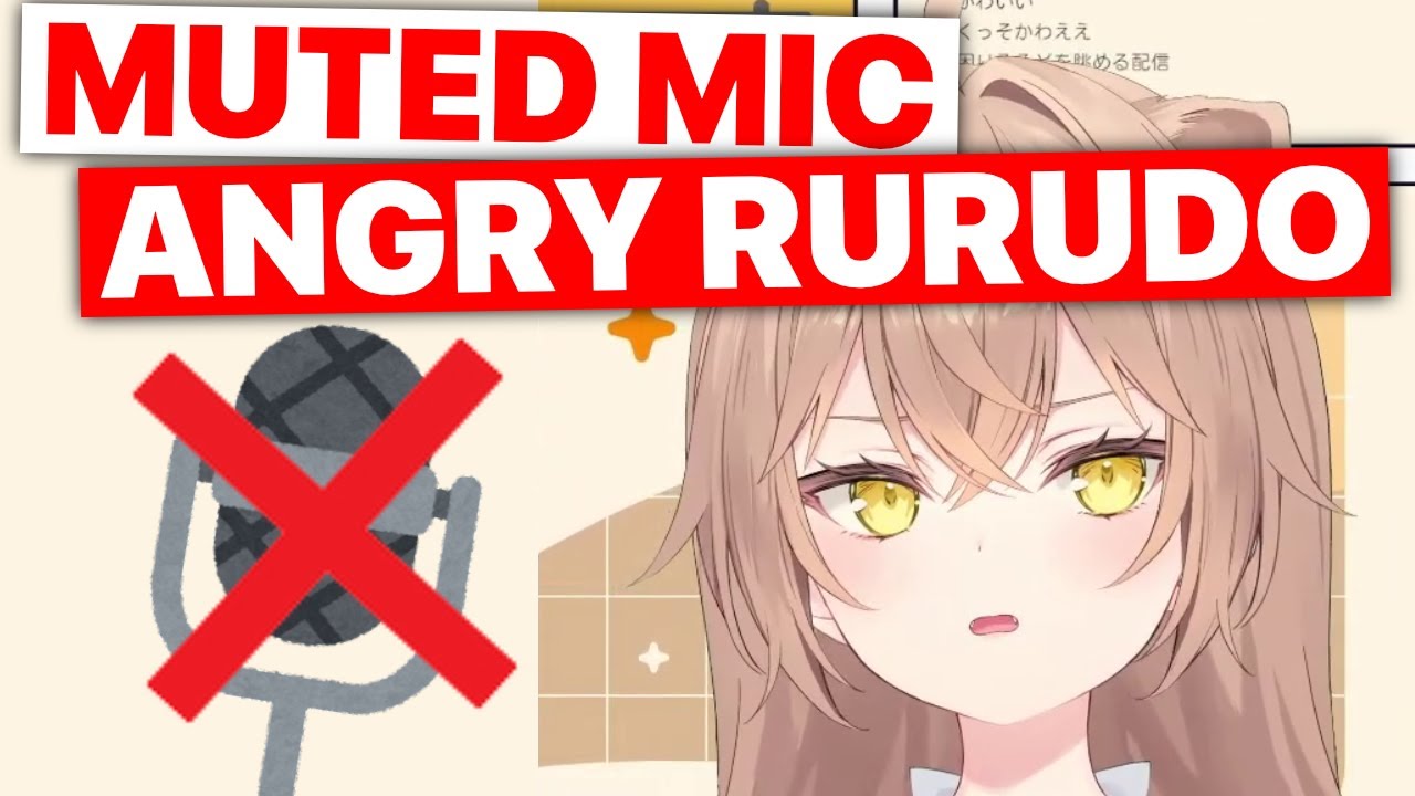 Angry Rurudo With Muted Mic (Rurudo) [Eng Subs] - YouTube