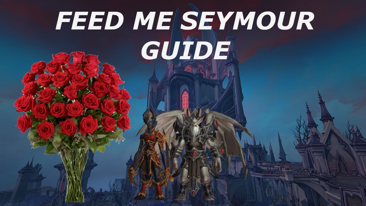 Feed me seymour WOW [GUIDE] - YouTube