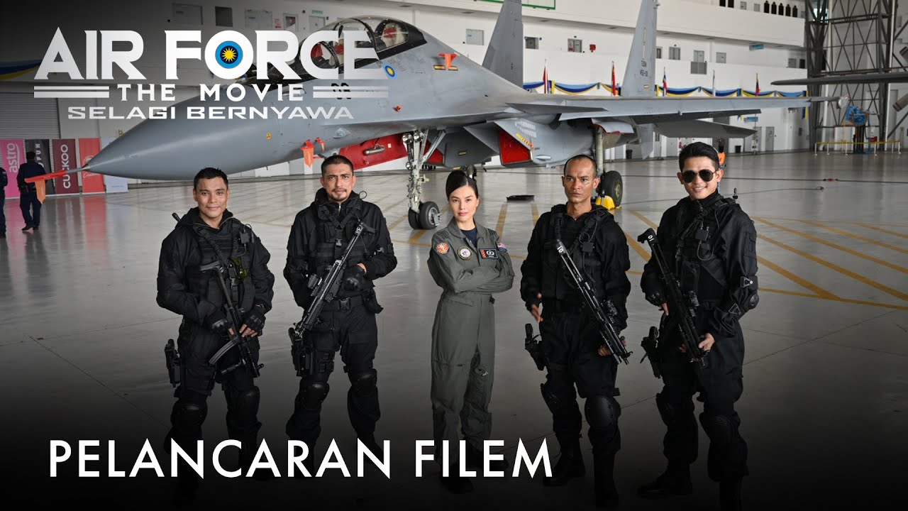 Air Force The Movie: Pelancaran Filem di TUDM - YouTube