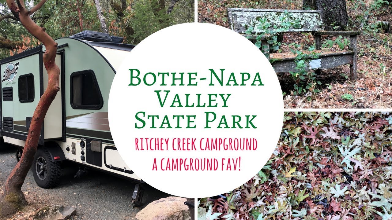 Bothe-Napa Valley State Park, Calistoga, CA / Ritchey Creek Campground ...