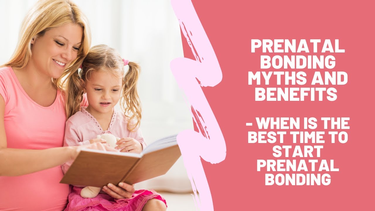 Prenatal Bonding Myths and Benefits - When is the Best Time to Start ...