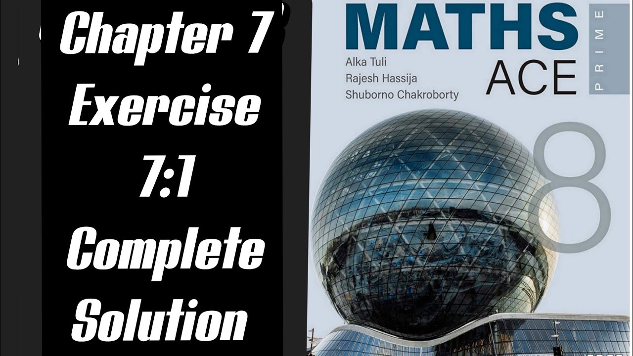 Math ace prime class 8 th Chapter 7 Exercise 7.1 Complete Solution # ...