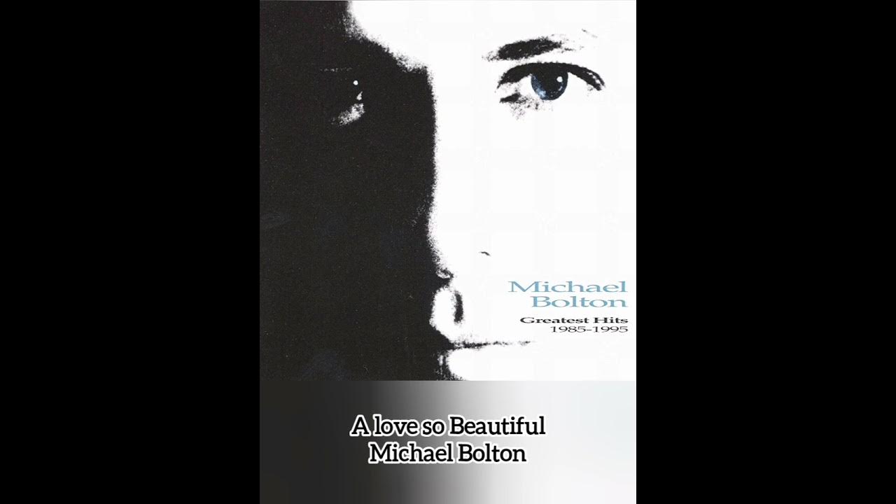 Michael Bolton // A love so Beautiful 마이클 볼튼 - YouTube