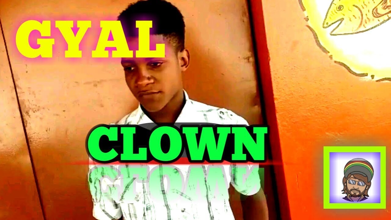 Gyal Clown (Vine) - YouTube