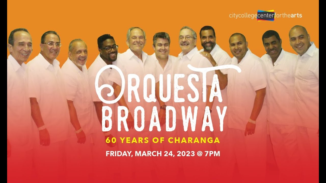 Orquesta Broadway LIVE March 24, 2023 @ Aaron Davis Hall - YouTube