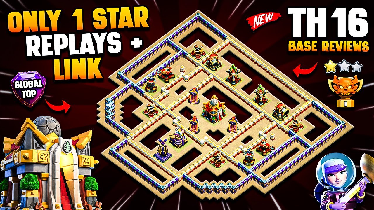 ONLY 1 STAR TH16 Base LINK With Replays (Best Town Hall 16 COC ...