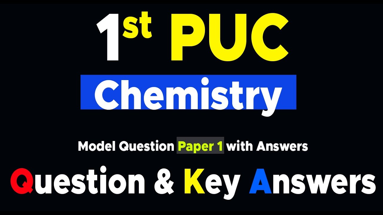 Chemistry 1st PUC Model Question Paper 1 with Answers 2021 #EasyLearn ...