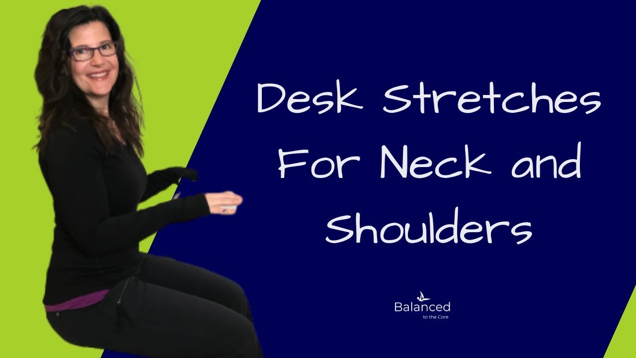 DESK STRETCHES FOR NECK AND SHOULDERS//TIPS TO SET UP YOUR DESK FOR ...