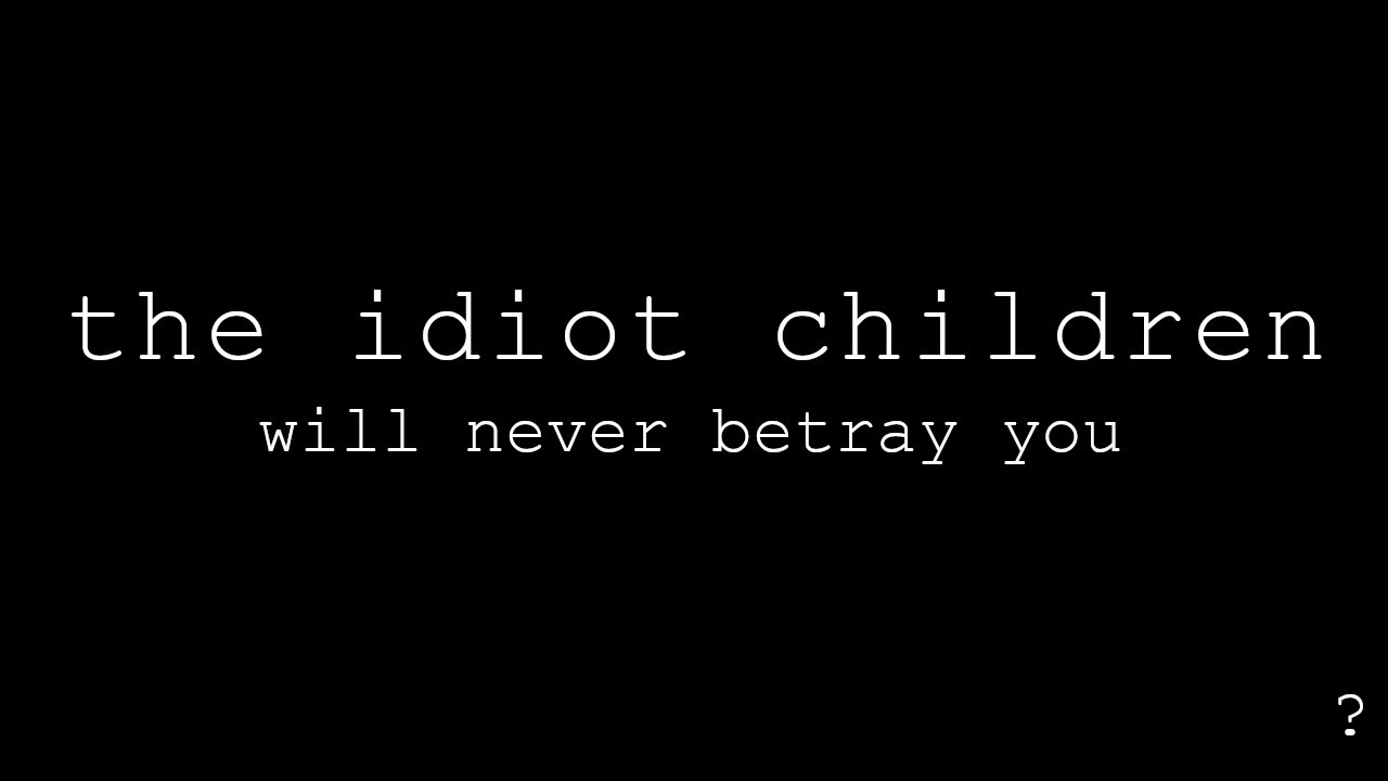 The Idiot Children Channel Trailer - YouTube