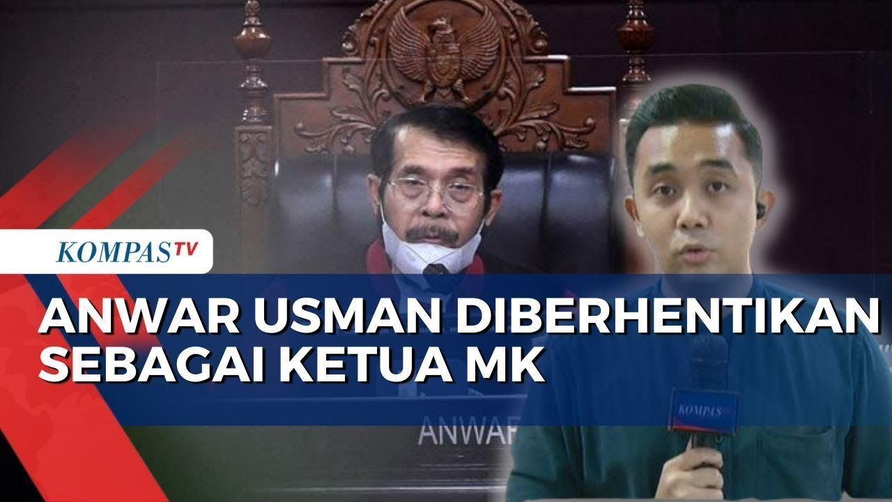 Anwar Usman Diberhentikan sebagai Ketua Mahkamah Konstitusi Oleh MKMK - YouTube