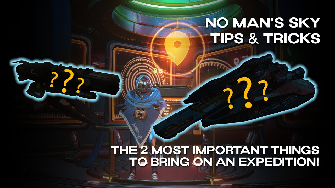 No Man's Sky | Tips & Tricks | The 2 Most Important Things to Bring on ...