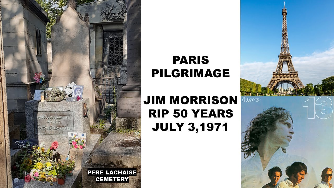 Jim Morrison Paris Pilgrimage – 50 years RIP (1971 – 2021) - YouTube