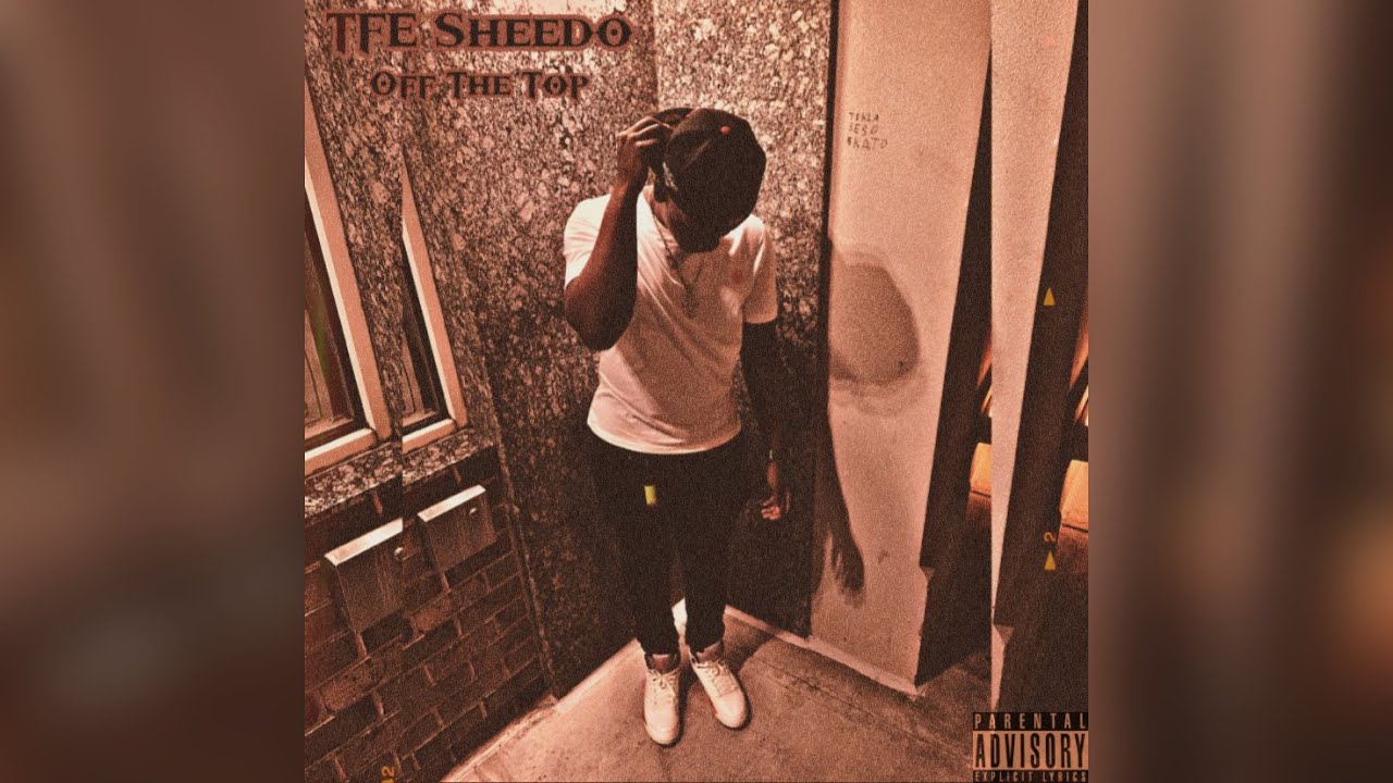 TFE Sheedo - off the top (Official Audio) - YouTube