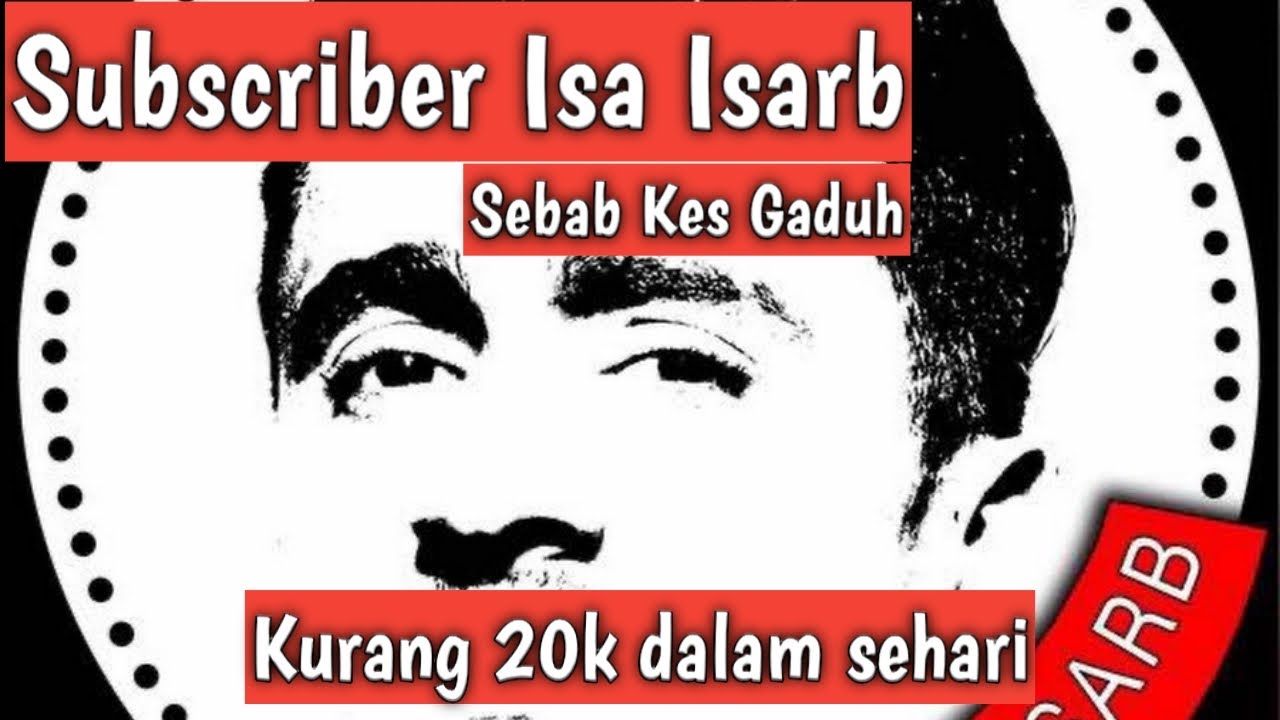 Isa Isarb Pula Berkurang Subscriber selepas Isarb Hafiz Gaduh Di Futsal ...