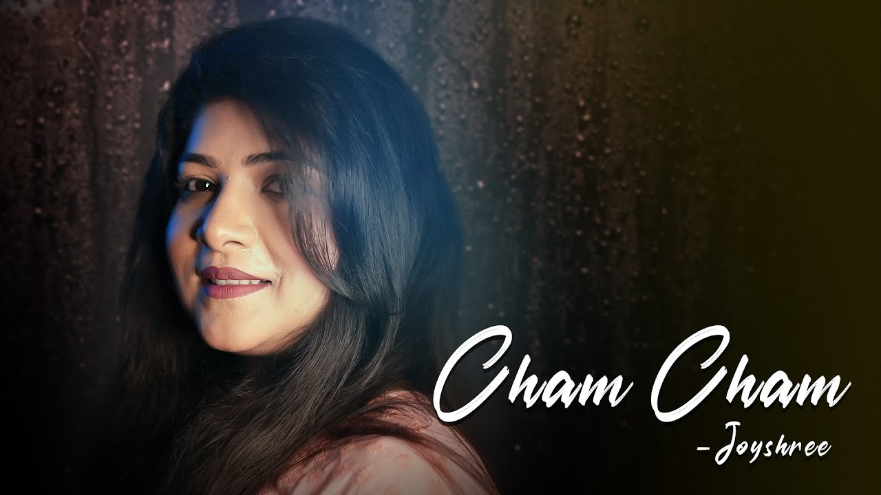 Cham Cham - Cover Version - Joyshree - YouTube