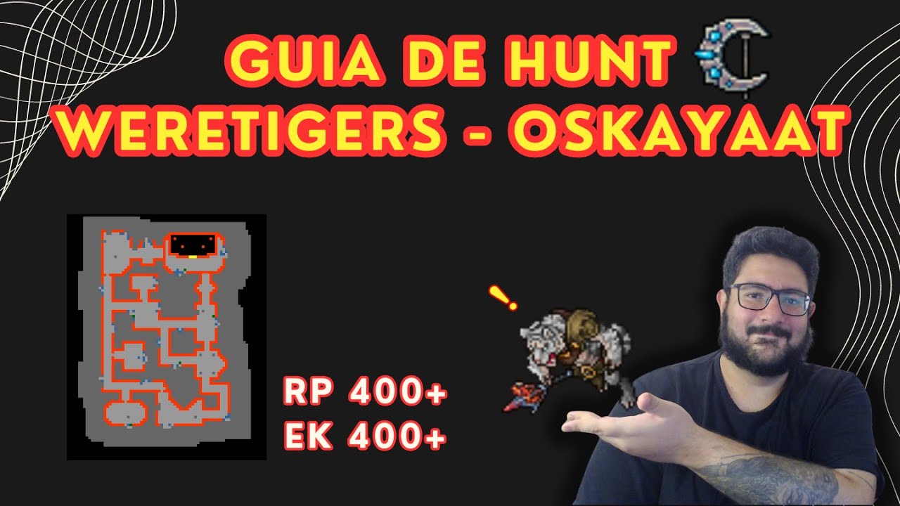 Guia de Hunt - Weretigers | RP e EK 400+ | Tibia - YouTube