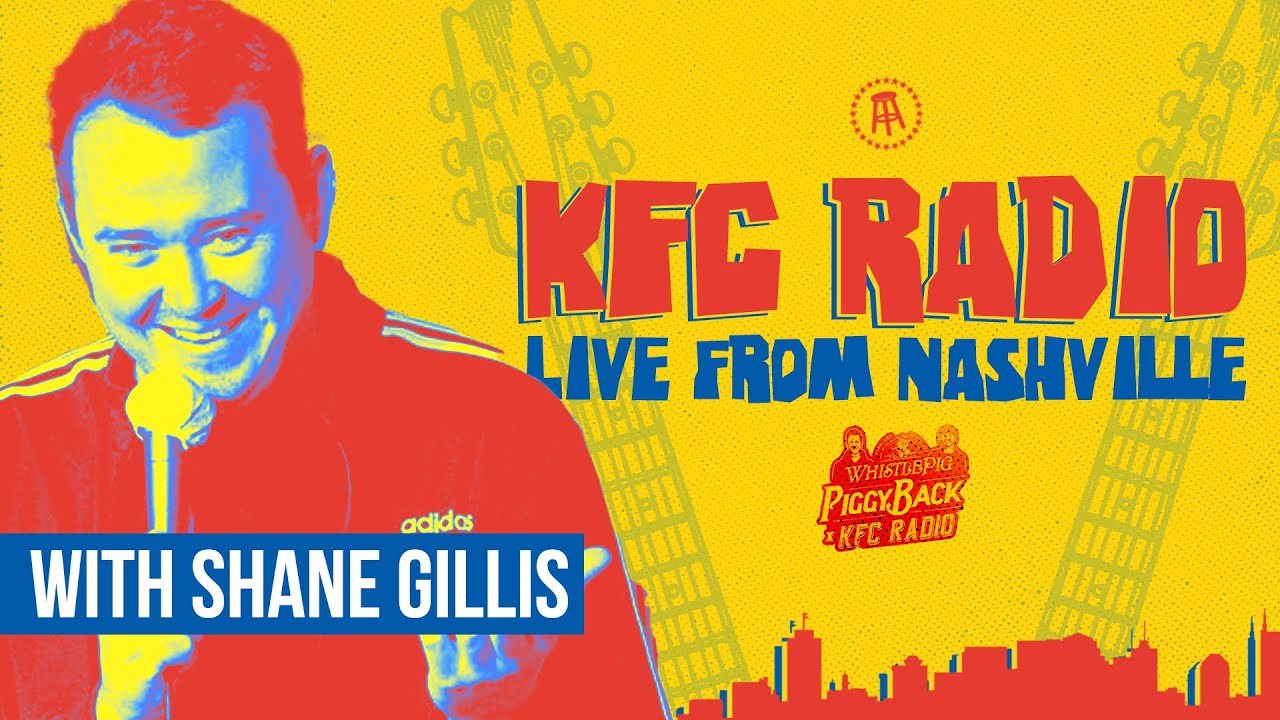Shane Gillis Joins Us for KFC Radio Radio Live in Nashville - YouTube