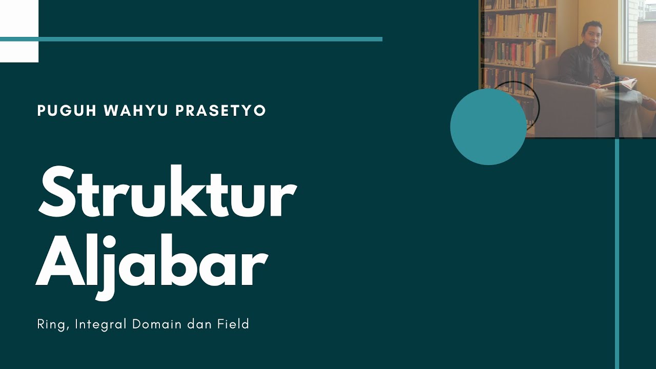 Ring Integral Domain dan Field - YouTube