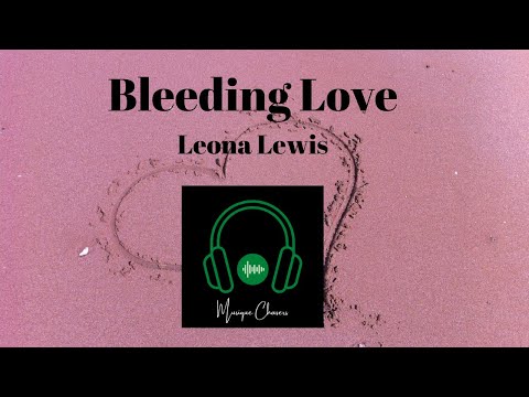 Leona Lewis-Bleeding Love \