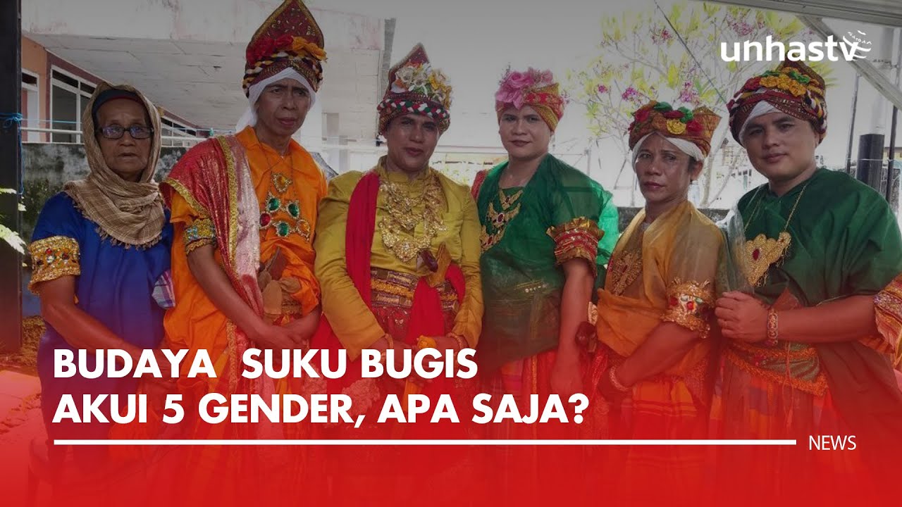 Budaya Suku Bugis Akui 5 Gender di Sulawesi Selatan, Apa Saja? - YouTube