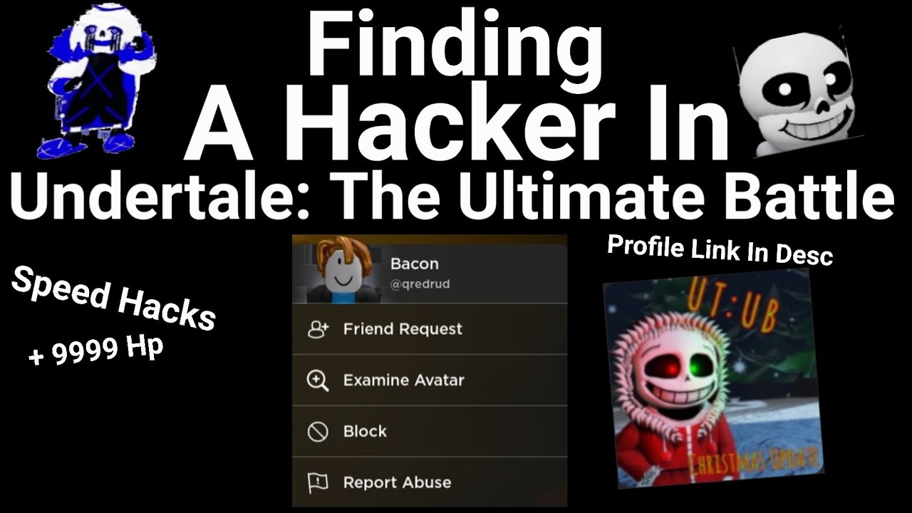 Finding A Hacker In Undertale: The Ultimate Battle ( Profile Link In ...