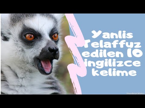 Ingilizcede yanlis telaffuz edilen 10 Kelime😱