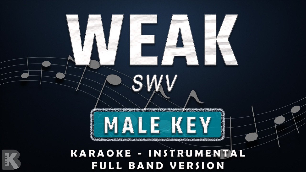Weak - SWV (Full Band Karaoke) Male Key - Instrumental - YouTube