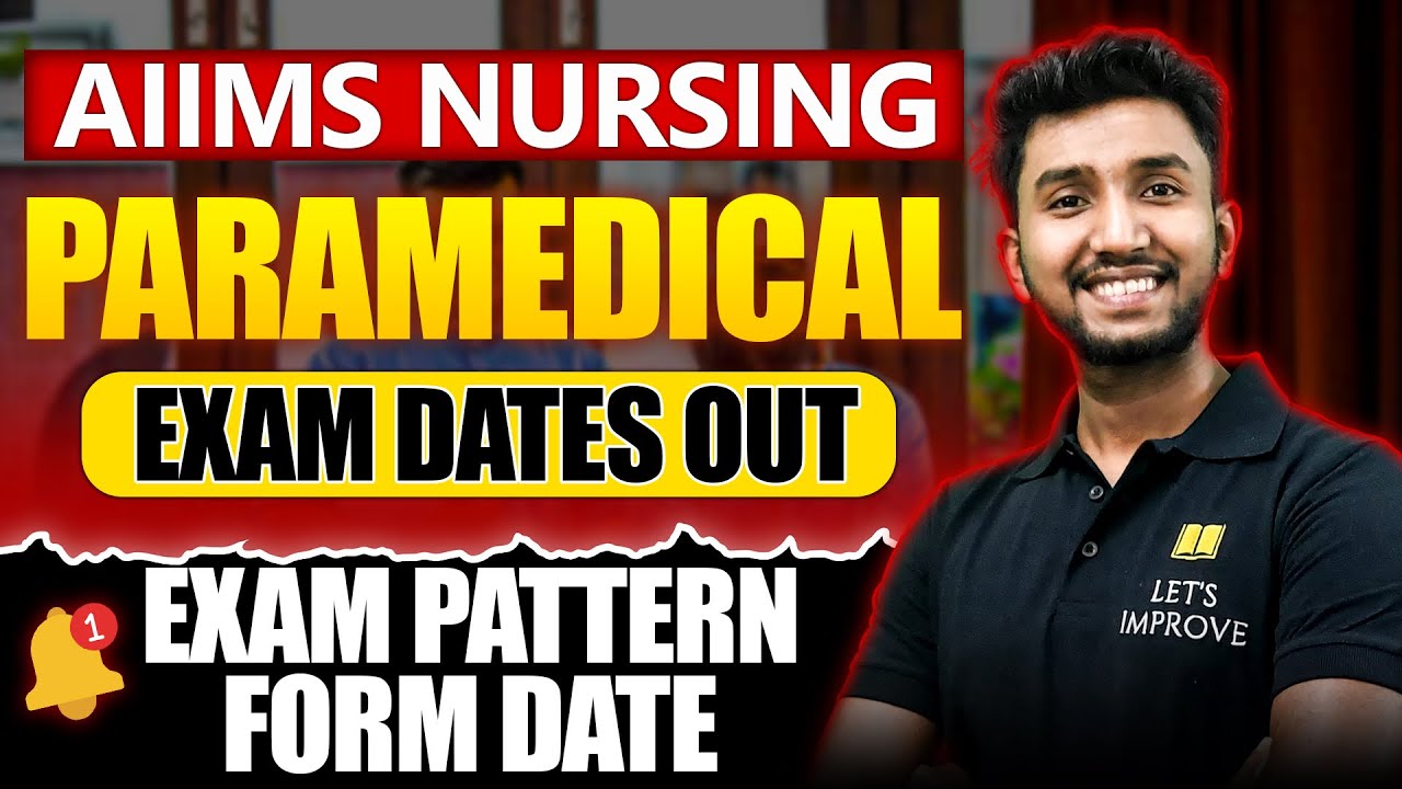 AIIMS B.Sc Nursing 2025 Exam Date OUT | AIIMS Paramedical 2025 Date ...