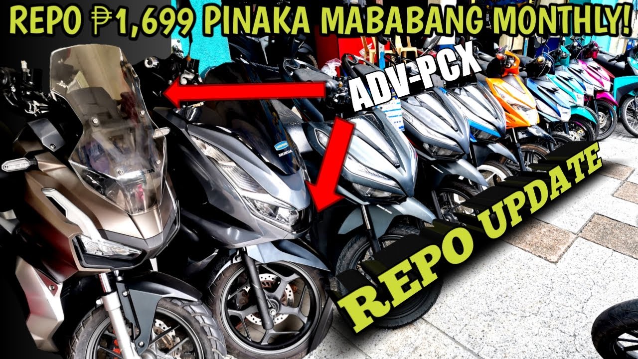 MURANG REPO MOTORCYCLE, ₱1,699 PINAKA MABABANG MONTHLY, PCX150, ADV150 ...