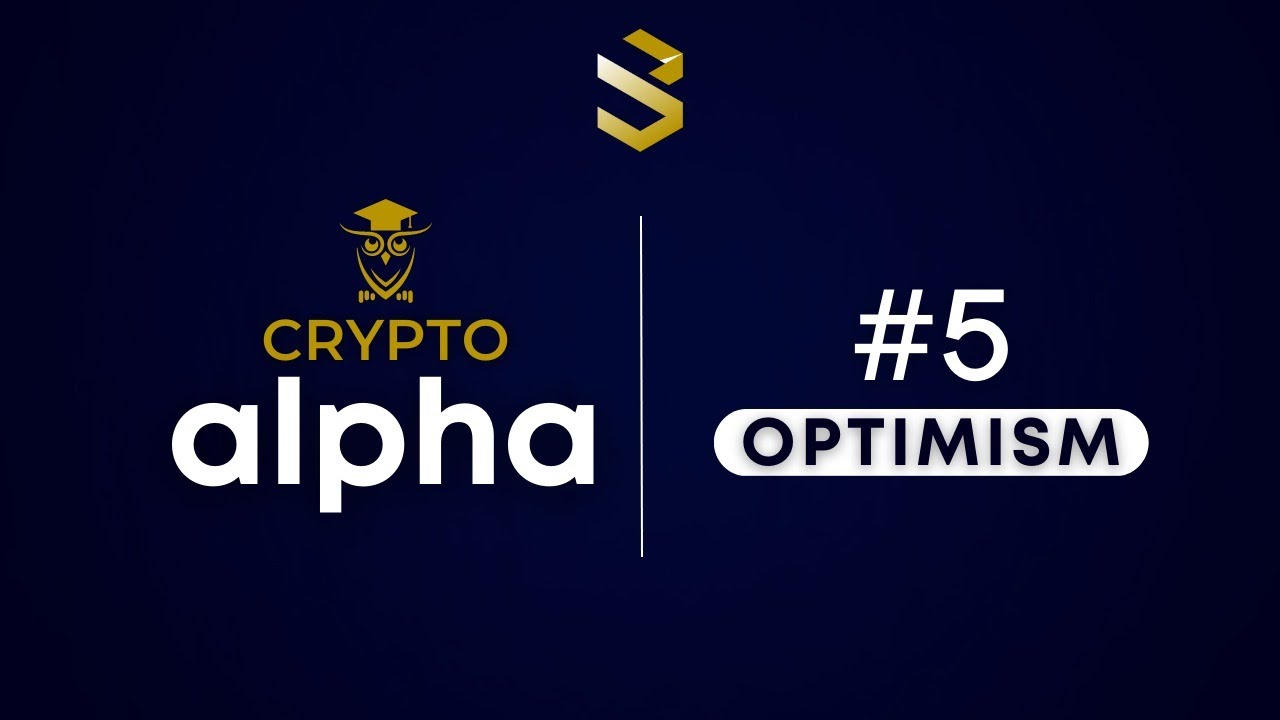 OPTIMISM - CRYPTO ALPHA #5 - YouTube