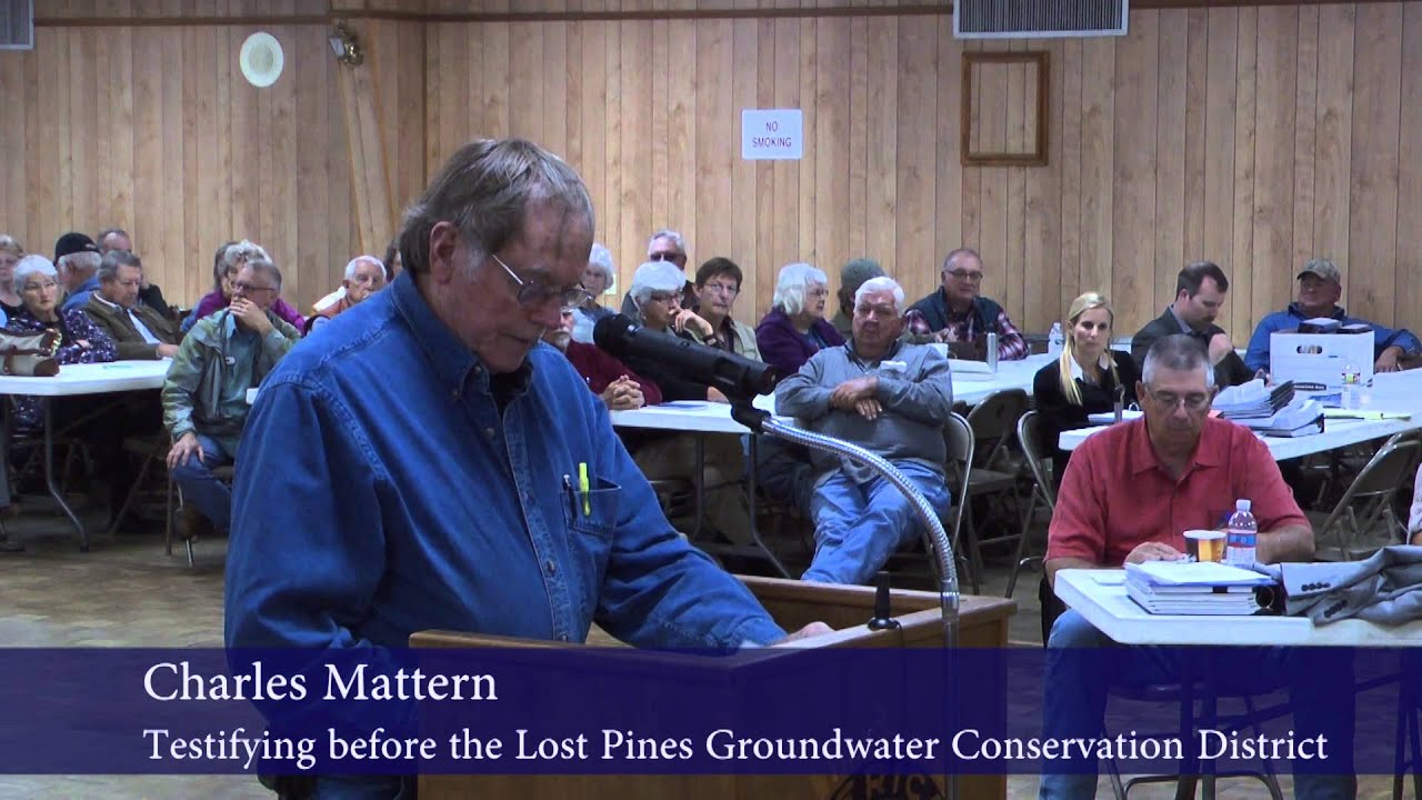 Charles Mattern Testifying before the Lost Pines Groundwater ...