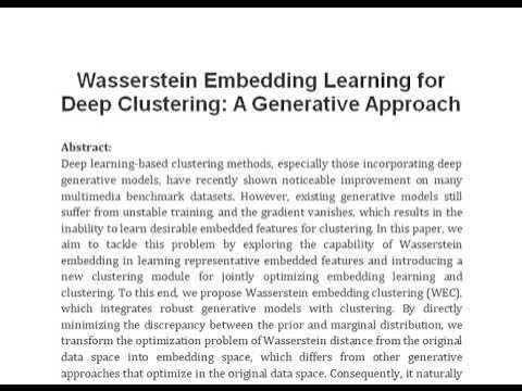 Wasserstein Embedding Learning for Deep Clustering A Generative Approach - YouTube