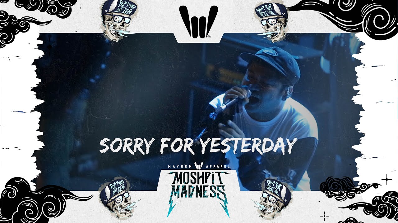 SORRY FOR YESTERDAY - MAYHEM MOSHPIT MADNESS " POP PUNK NOT DEAD" - YouTube