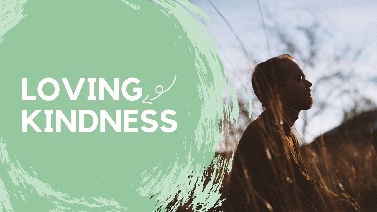 GUIDED MEDITATION loving kindness - YouTube