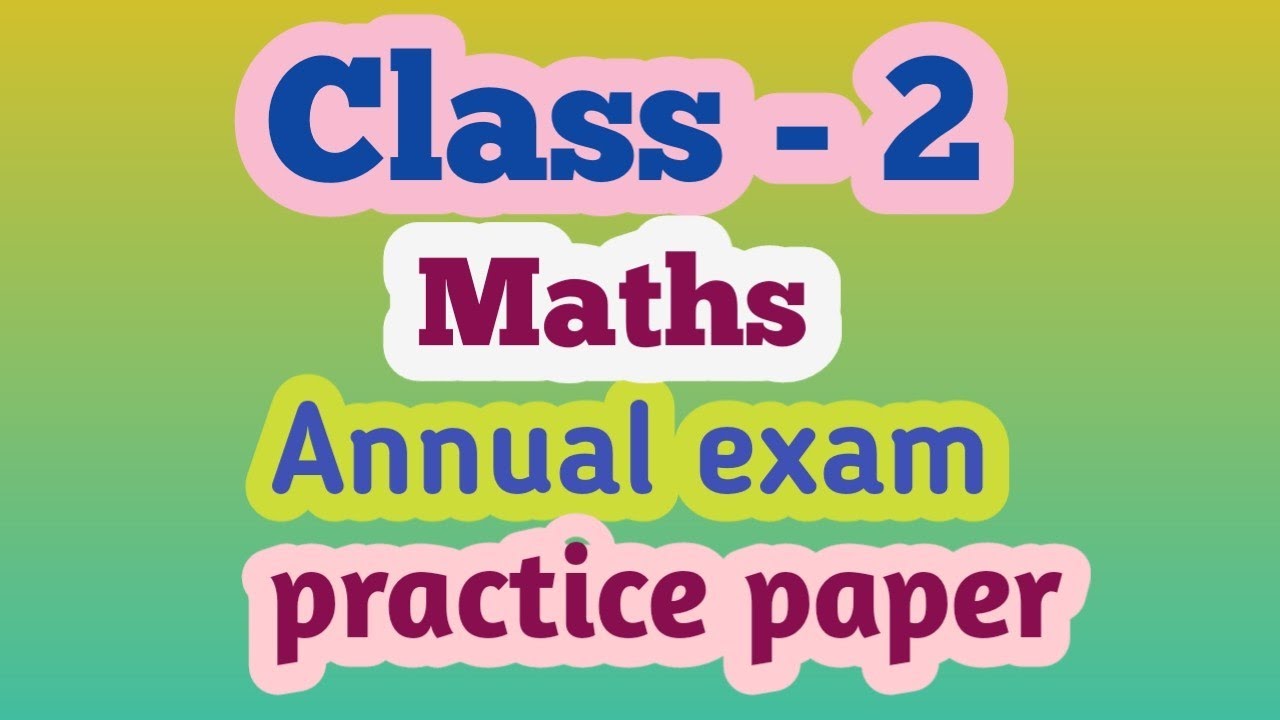 Class - 2 Maths / Annual Exam Practice Worksheet/ #class2 #maths # ...