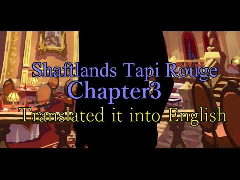 【TWST】Tapi Rouge in Shaftlands Chapter3【EngSub】 - YouTube