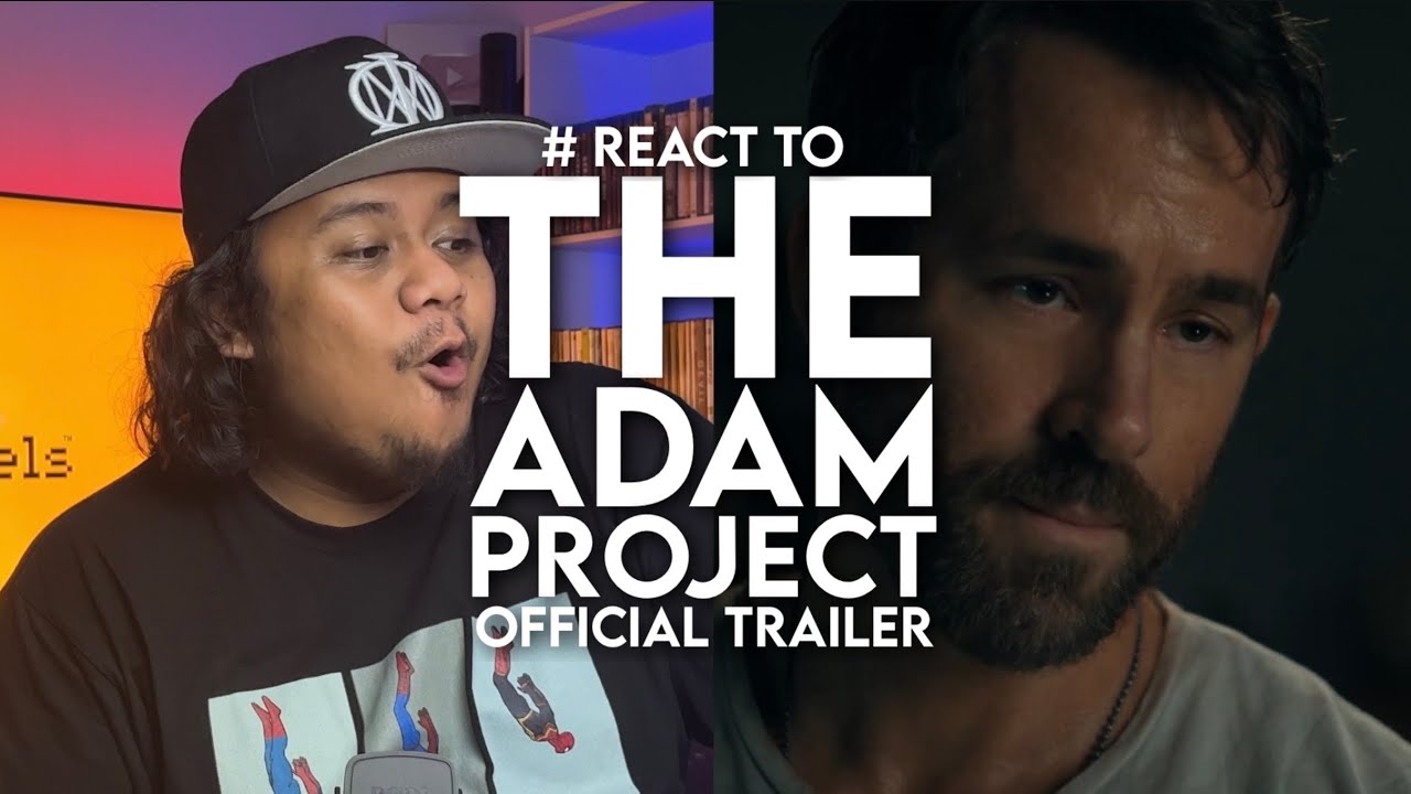 #React to THE ADAM PROJECT Official Trailer - YouTube