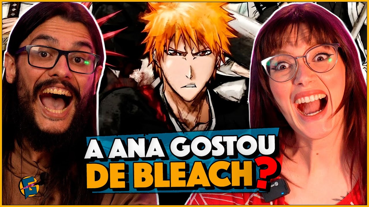 A ANA GOSTOU DE BLEACH! - YouTube