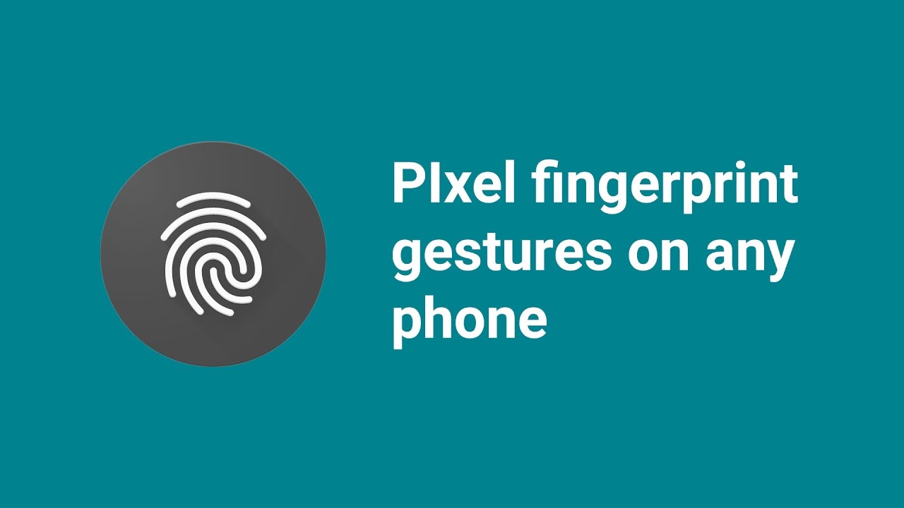 Enable PIxel fingerprint gestures on any phone - YouTube