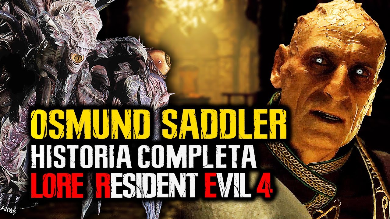 OSMUND SADDLER , HISTORIA COMPLETA DE ORIGEN | LORE RESIDENT EVIL 4 ...